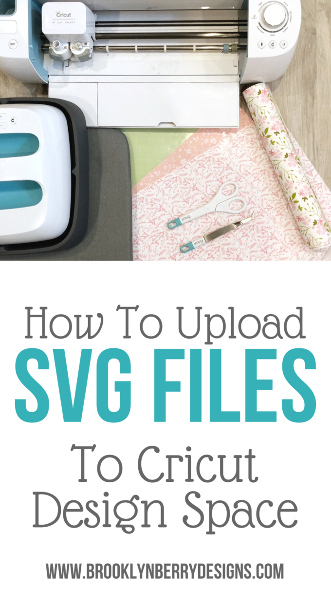 How To Upload A Svg File To Cricut Design Space Brooklyn Berry Designs