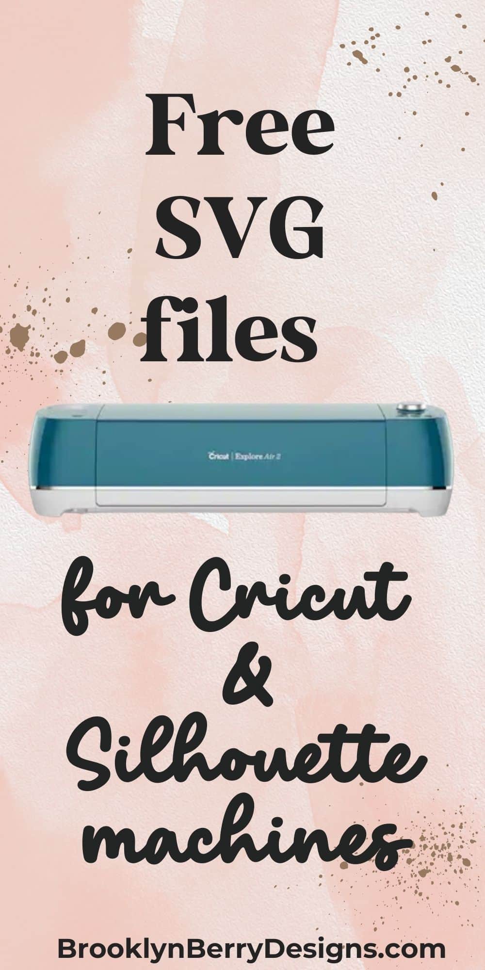 Where To Get Free SVG Files For Cricut and Silhouette - Brooklyn Berry ...